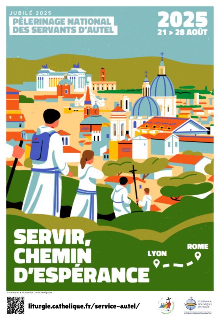 Jubilé 2025 : Pèlerinage national des servants d’autel de France vers Rome (21-28 août 2025 ...